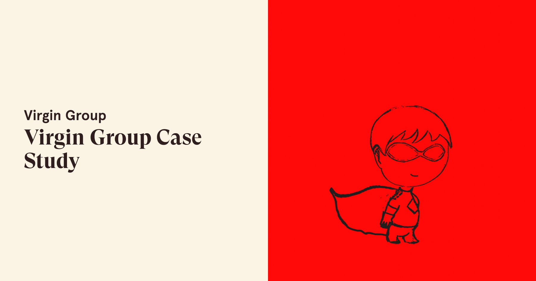 Virgin Group Case Study - People Made | Culture and Experience, EVP and Employer Brand Agency